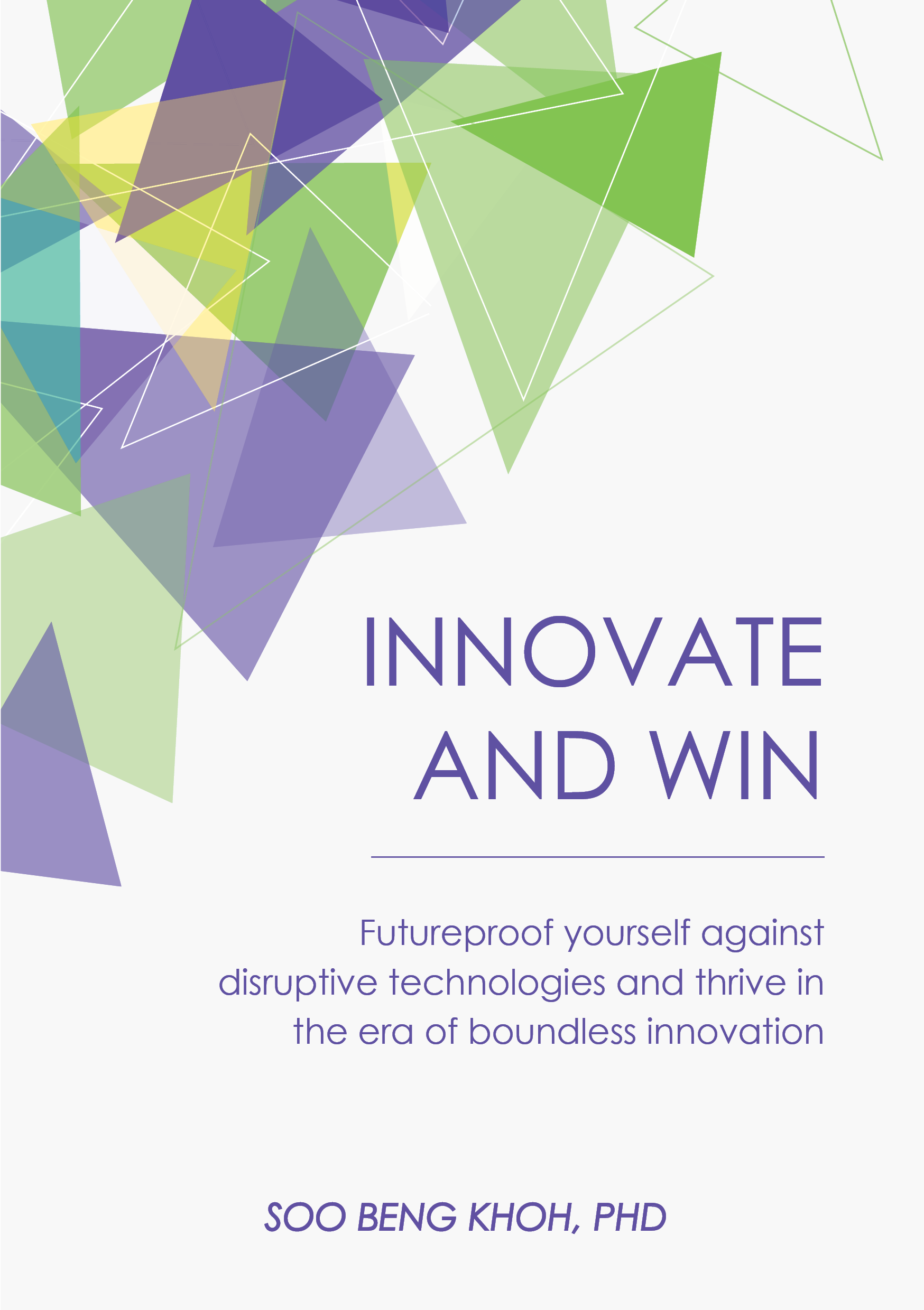 Innovate and Win by Soo Beng Khoh